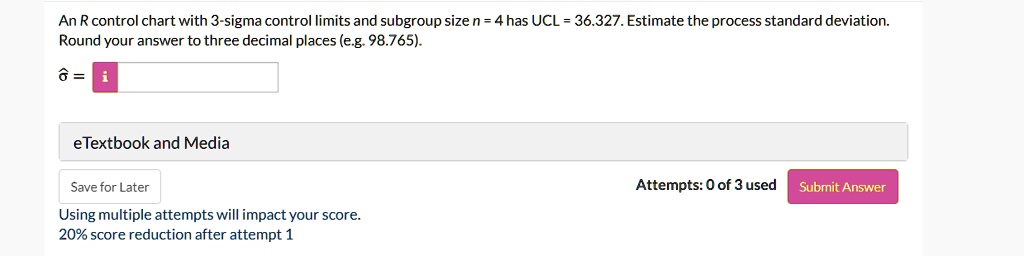 an rcontrol chart with 3 sigma control limits and subgroup size n 4 has ...