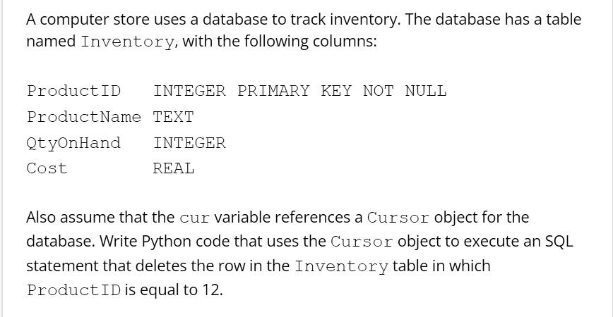 Solved Texts Python A Computer Store Uses A Database To Track Inventory The Database Has A 7249