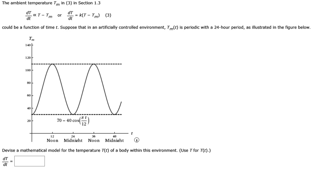 [get Answer] The Ambient Temperature Tm In 3 In Section 1 3 Fracdtdt