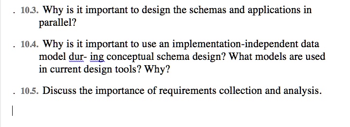 SOLVED: 10.3. Why is it important to design the schemas and ...