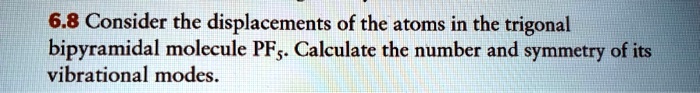 [GET ANSWER] 68 consider the displacements of the atoms in the trigonal ...