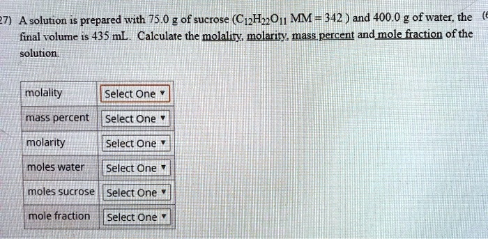 SOLVED: A solution is prepared with 75.0 g of sucrose (C12H22O11, MM ...
