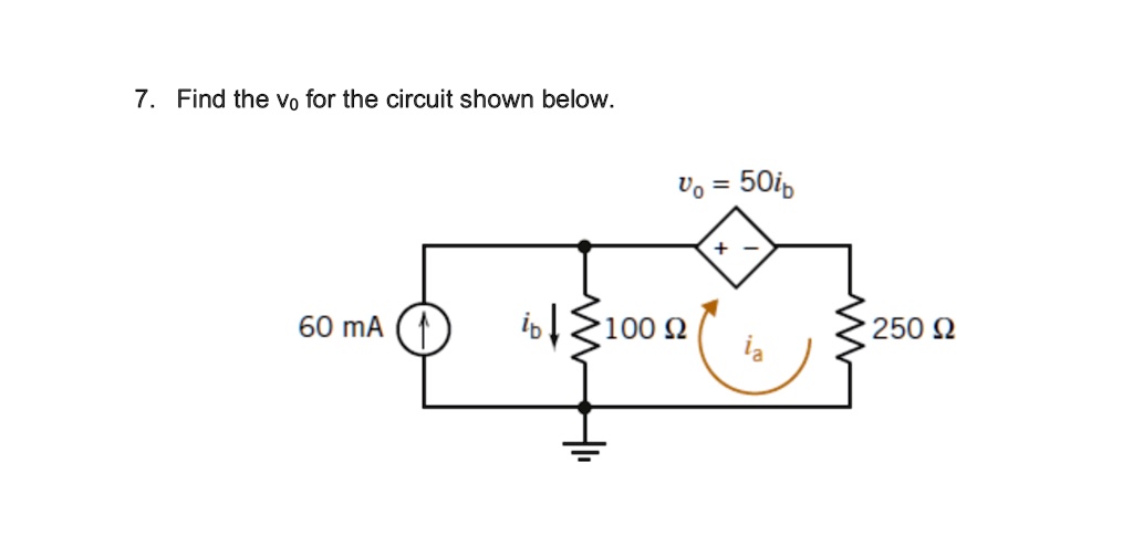 Find the vo for the circuit shown below vo 50ib 60 ma ib 100...