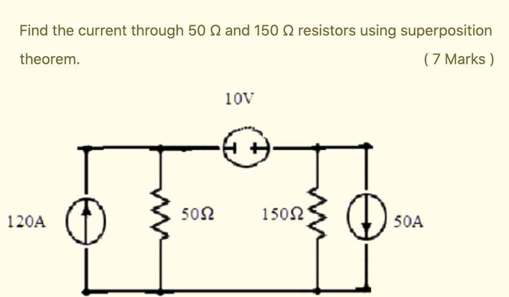 Solved Find The Current Through 50 And 150 Resistors Using