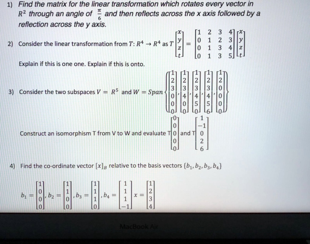 SOLVED: 1) Find the matrix for the linear transformation which rotates ...