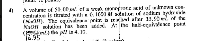 SOLVED: A volume of 50.00 mL of a weak monoprotic acid of unknown concentration is titrated with ...
