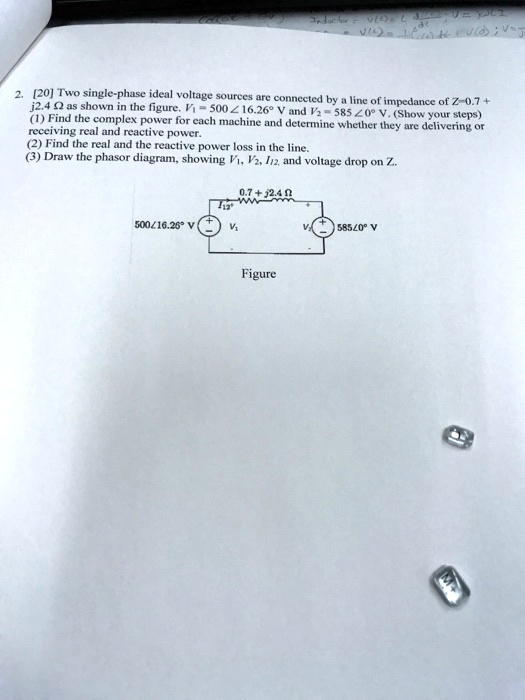 2 20 two single phase ideal voltage sources are connected by a line of ...