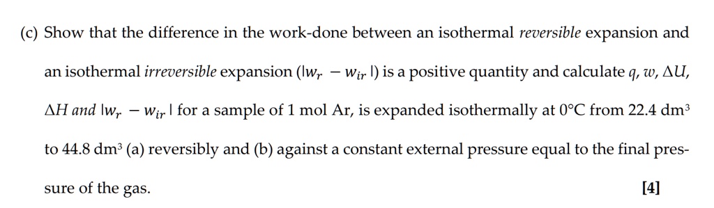 SOLVED: (c) Show that the difference in the work-done between an ...