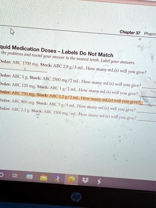 quid medication doses the problens and round labels do not match your ...