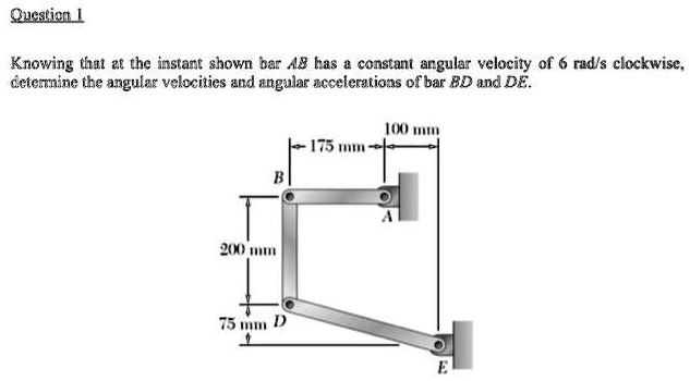 SOLVED: Knowing that at the instant shown, bar A has a constant angular ...