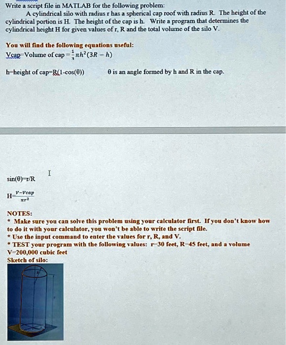 Solved Matlab Please Write A Script File In Matlab For The Following Problem A Cylindrical 6070