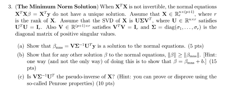 the minimum norm solution when xtx is not invertible the normal ...