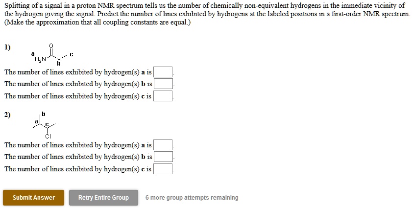 SOLVED: Splitting of a signal in proton NMR spectrum tells us the number of chemically non ...