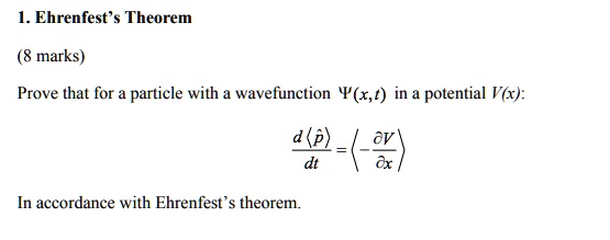 Solved Prove That For A Particle With A Wavefunction Ïˆ X T In A Potential V X D Dt In