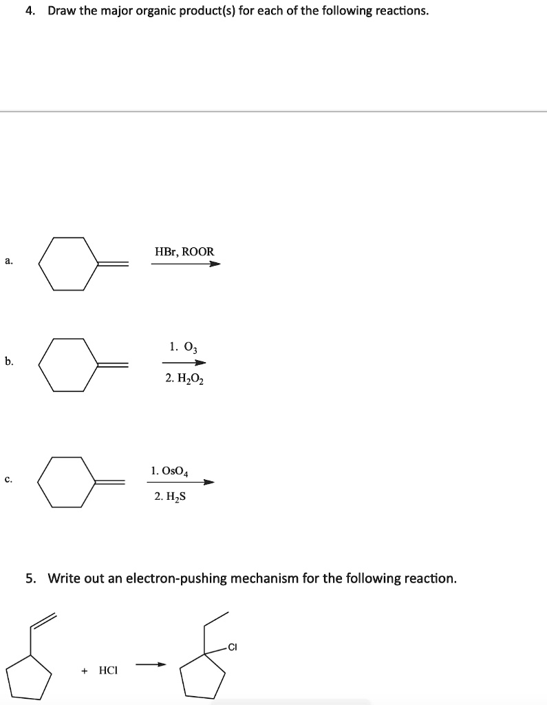 SOLVED:Draw the major organic product(s) for each of the following ...