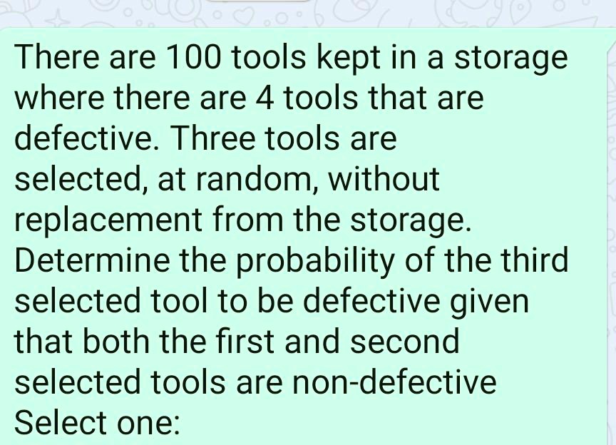 SOLVED: There are 100 tools kept in a storage where there are 4 tools ...