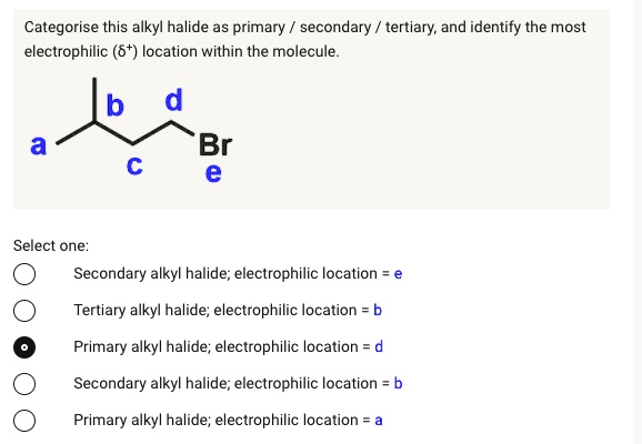 categorise this alkyl halide as primary secondary tertiary and identify ...