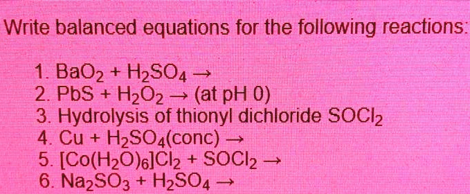 SOLVED: Write balanced equations for the following reactions: 1. BaO + H2SO4 -> BaSO4 + H2O 2 ...