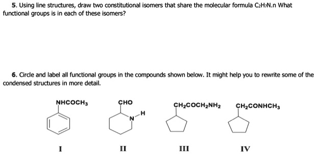 5. Using line structures, draw two constitutional isomers that share ...