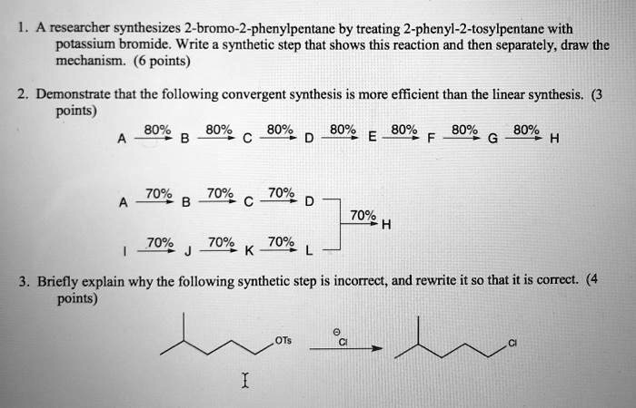 a researcher synthesizes 2 bromo 2 phenylpentane by treating 2 phenyl 2 ...