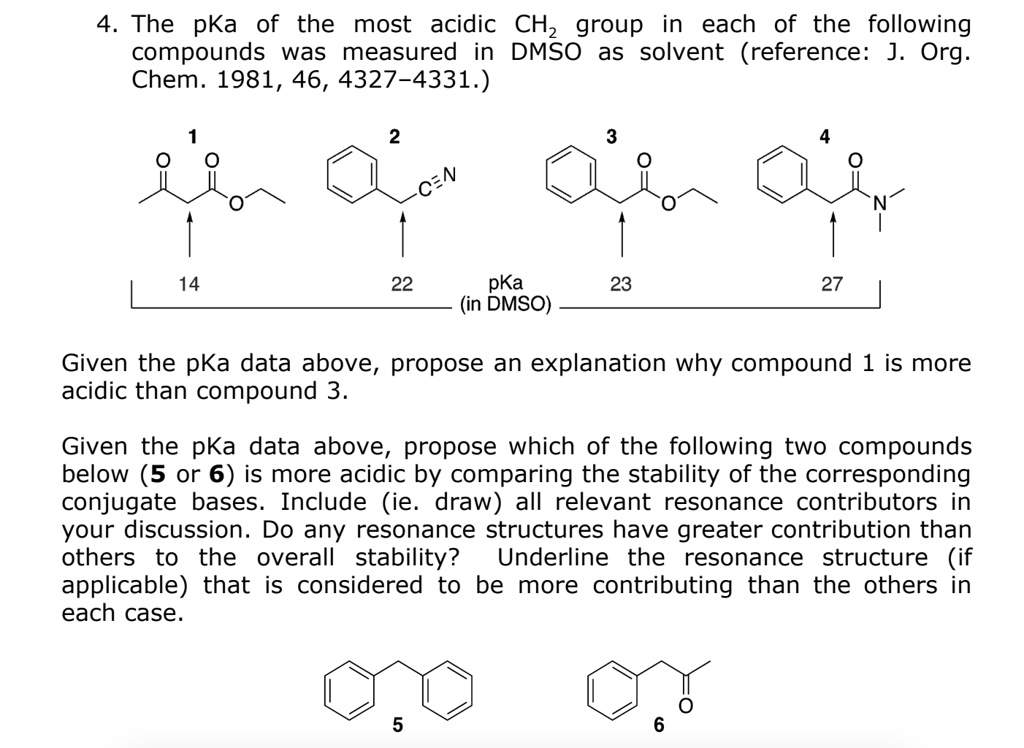 SOLVED: 4 The pKa of the most acidic CHz group in each of the following compounds was measured ...