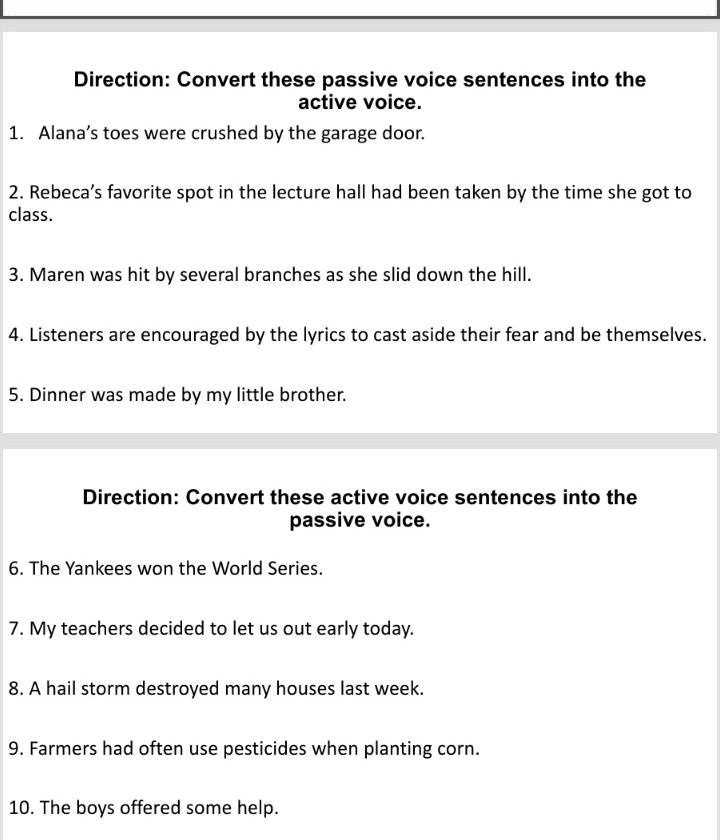 "Convert these passive voice into the active voice convert these active ...