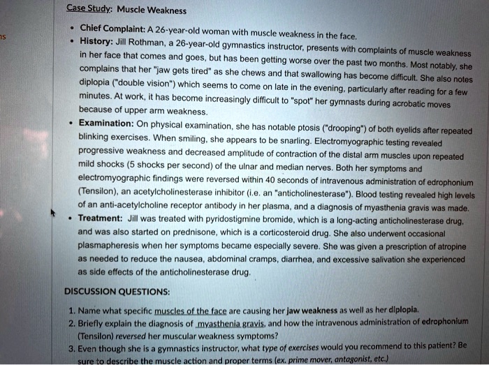 SOLVED: Case Study: Muscle Weakness Chief Complaint: A 26-year-old ...