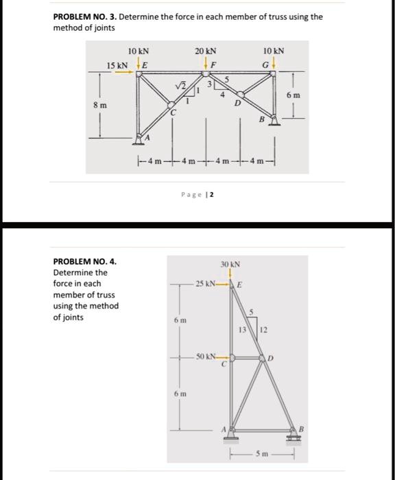SOLVED: PROBLEM NO. Determine the force in each member of the truss using the method of joints ...