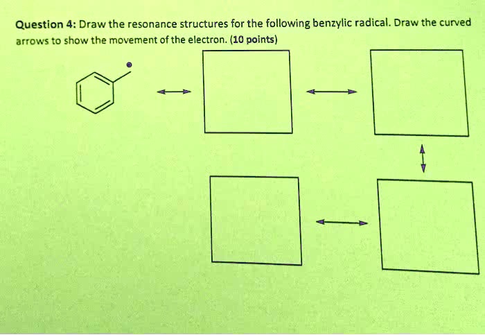 Question 4: Draw the resonance structures for the following benzylic ...