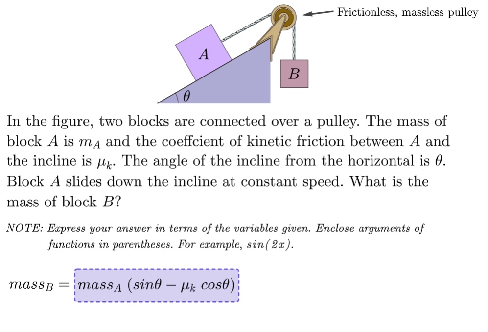 a b frictionless massless pulley in the figure two blocks are connected over a pulley the mass ...