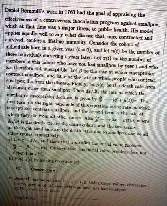 SOLVED: Daniel Bernoulli's work in 1760 had the goal of appraising the ...
