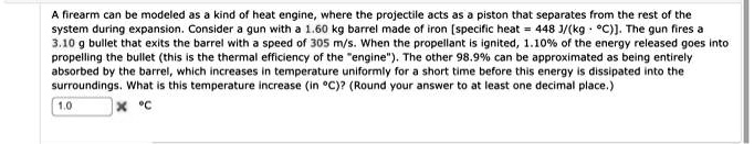 a firearm can be modeled as a kind of heat enginewhere the projectile ...