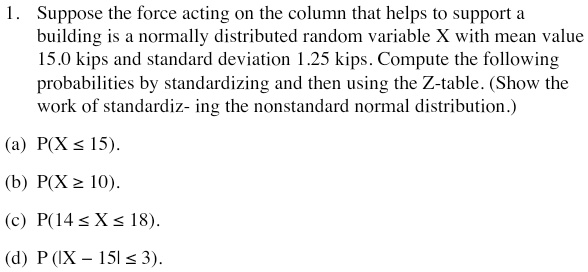 SOLVED: Suppose the force acting on the column that helps to support a building is a normally ...