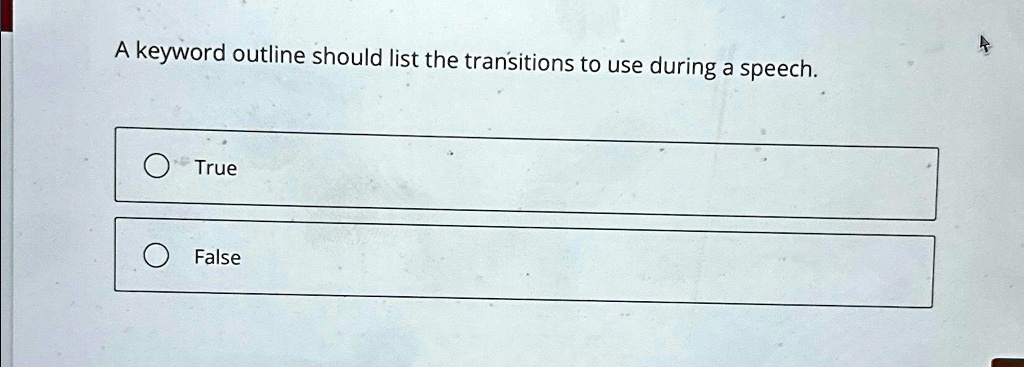 SOLVED: A keyword outline should list the transitions to use during a ...