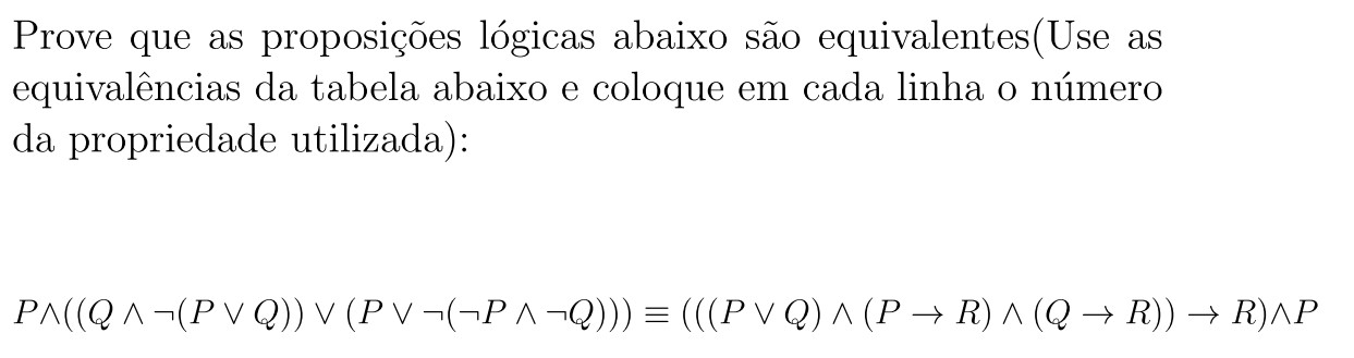 Prove que as proposições lógicas abaixo são equivalentes(Use as ...