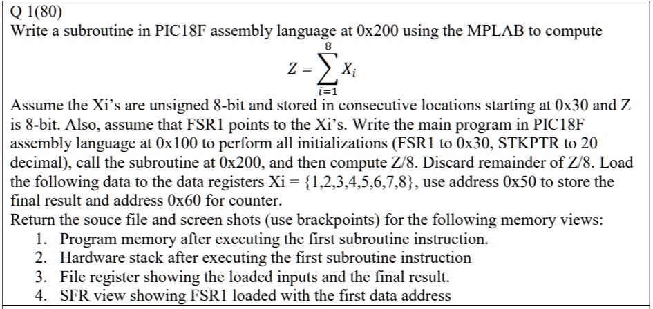Q 1 80 Write A Subroutine In Pic18f Assembly Language At 0x200 Using