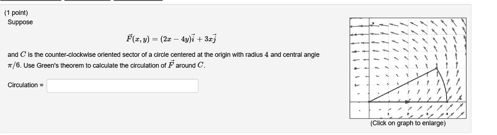SOLVED: (1 point) Suppose F(I,y)= = (2r Ay)i + 3rj and C Is the counter-clockwise oriented ...
