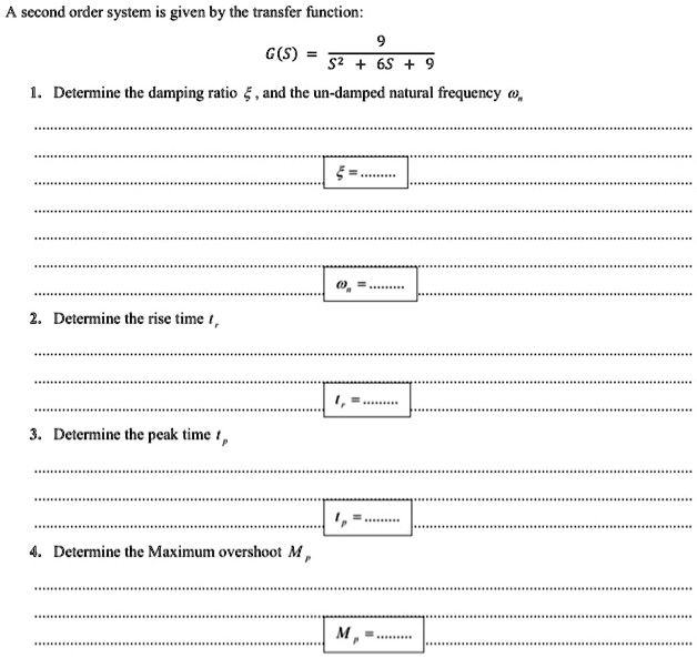 SOLVED: A second-order system is given by the transfer function: 9 1 ...