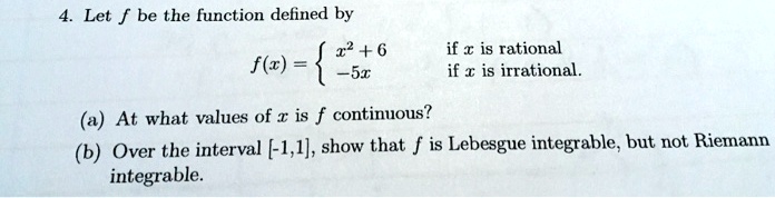 let be the function delined by 22 6 ji if is rational if is irrational ...