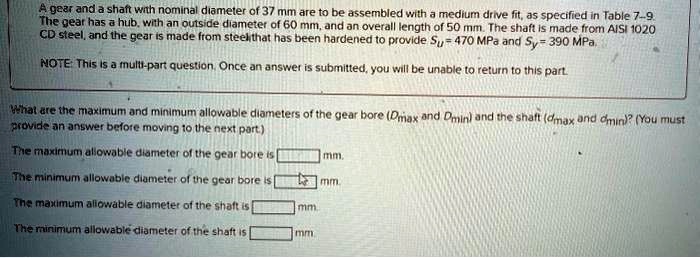 A gear and a shaft with nominal diameter of 37 mm are to be assembled ...