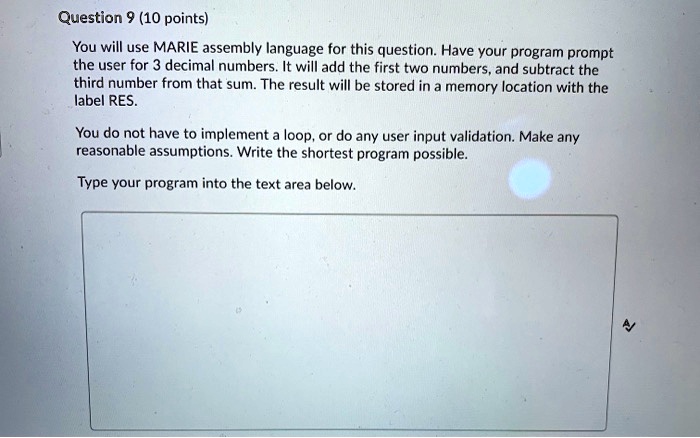 Question 9 10 Points You Will Use Marie Assembly Language For This 3518