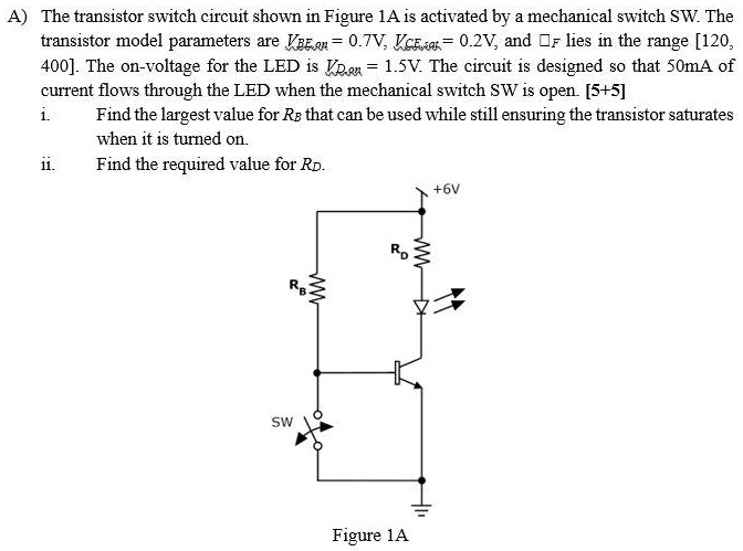 SOLVED: The transistor switch circuit shown in Figure 1A is activated ...