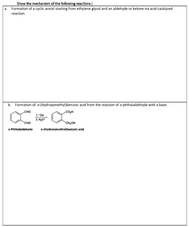 SOLVED: Shot the mechanism of the following reactions: Formation of a cyclic acetal starting ...