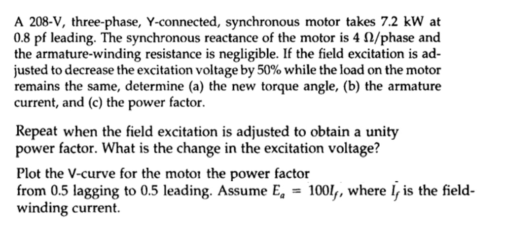 SOLVED: A 208-V, three-phase, Y-connected, synchronous motor takes 7.2 ...