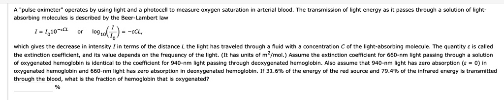 SOLVED: A "pulse oximeter" operates by using light and a photocell to ...