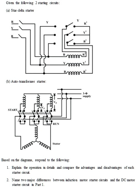 Given the following 2 starting circuits: (a) Star-delta starter R B Y Y R' Y' (b) Auto ...