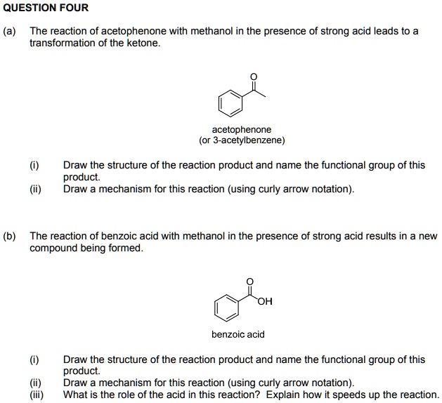 SOLVED: QUESTION FOUR (a) The reaction of acetophenone with methanol in ...