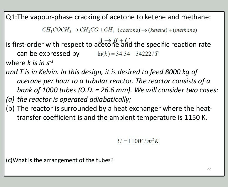 Q1:The vapour-phase cracking of acetone to ketene and methane: CH3COCH3 ...