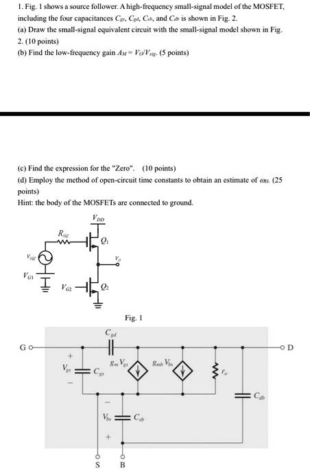 1. Fig. 1 shows a source follower. A high-frequency small-signal model ...