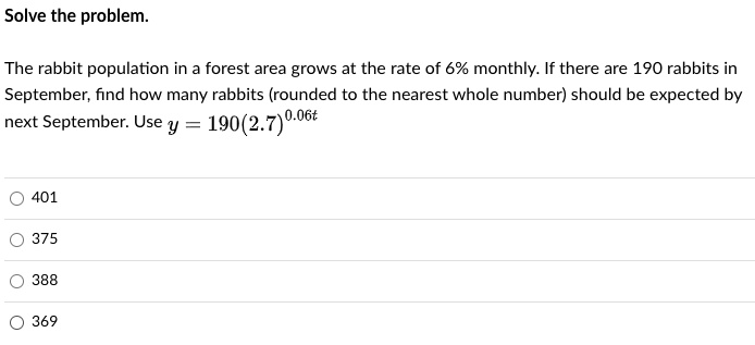 solve the problem the rabbit population in forest area grows at the ...
